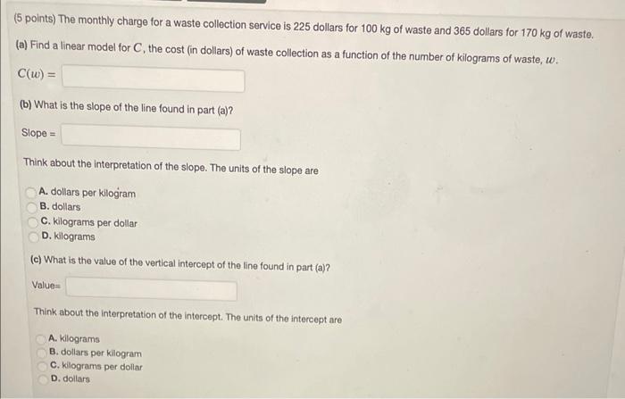 Solved (5 points) The monthly charge for a waste collection | Chegg.com
