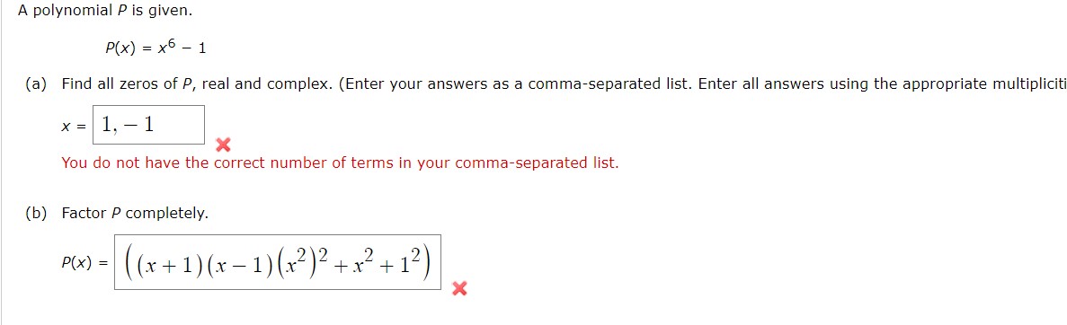 Solved A polynomial P ﻿is given.P(x)=x6-1(a) ﻿Find all zeros | Chegg.com