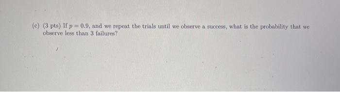 Solved Problem 4 ( 9 pts) For an experiment consisting of a | Chegg.com
