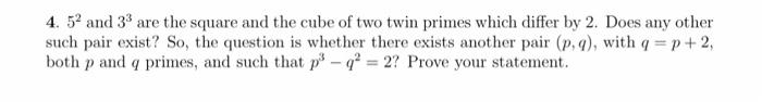 Solved 4. 52 and 33 are the square and the cube of two twin | Chegg.com