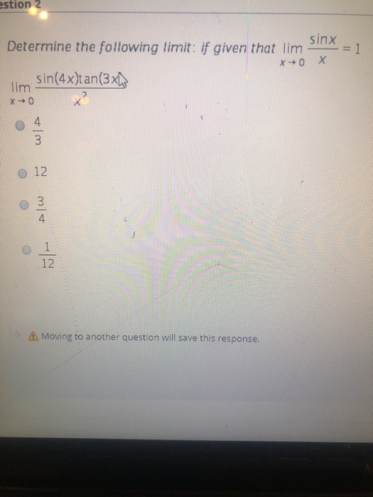 Solved estion 2 1 Determine the following limit: if given | Chegg.com Solved estion 2 1 Determine the following limit: if given | Chegg.com