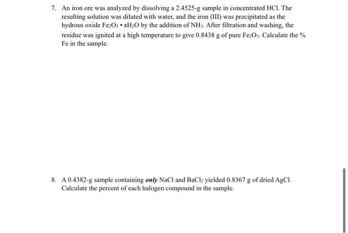 Solved 7 An Iron Ore Was Analyzed By Dissolving A 2 4525−g