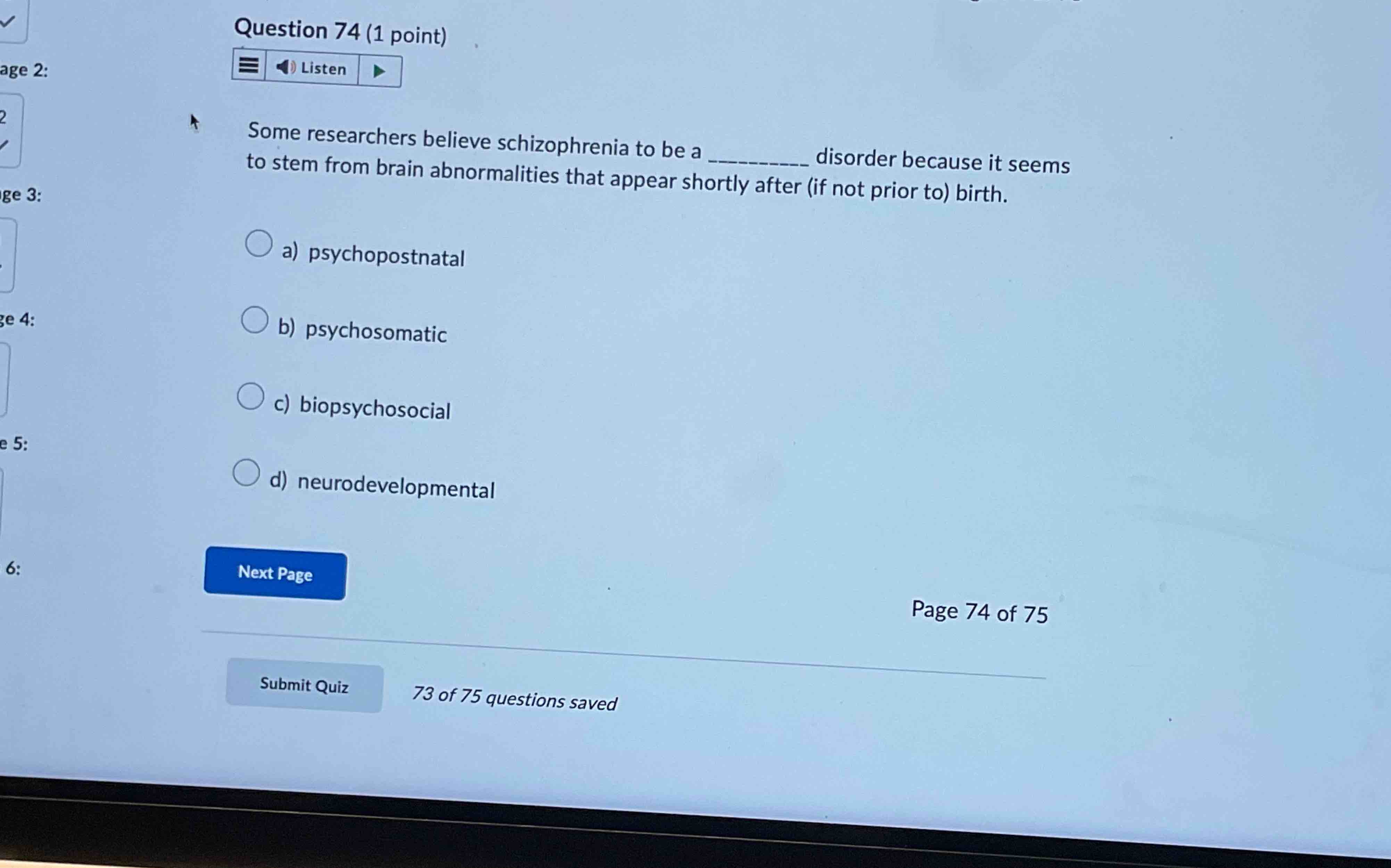 Solved Question 74 (1 ﻿point)Some researchers believe | Chegg.com