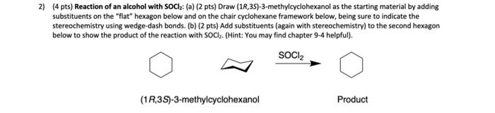 Solved 2) (4 pts) Reaction of an alcohol with SOCl2 : (a) ( | Chegg.com