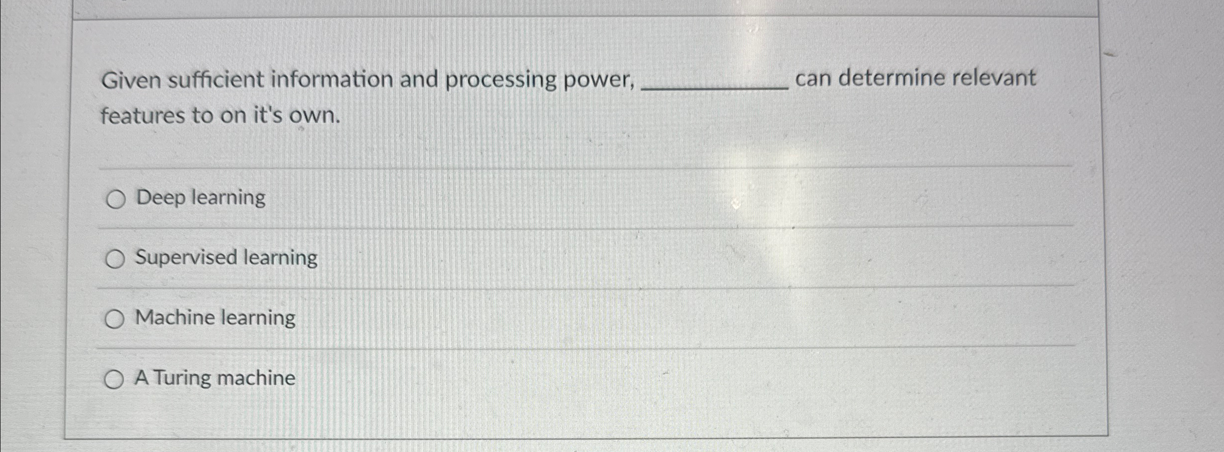 Given sufficient information and processing power, | Chegg.com