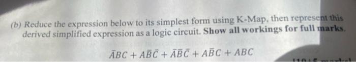 Solved (b) Reduce the expression below to its simplest form | Chegg.com