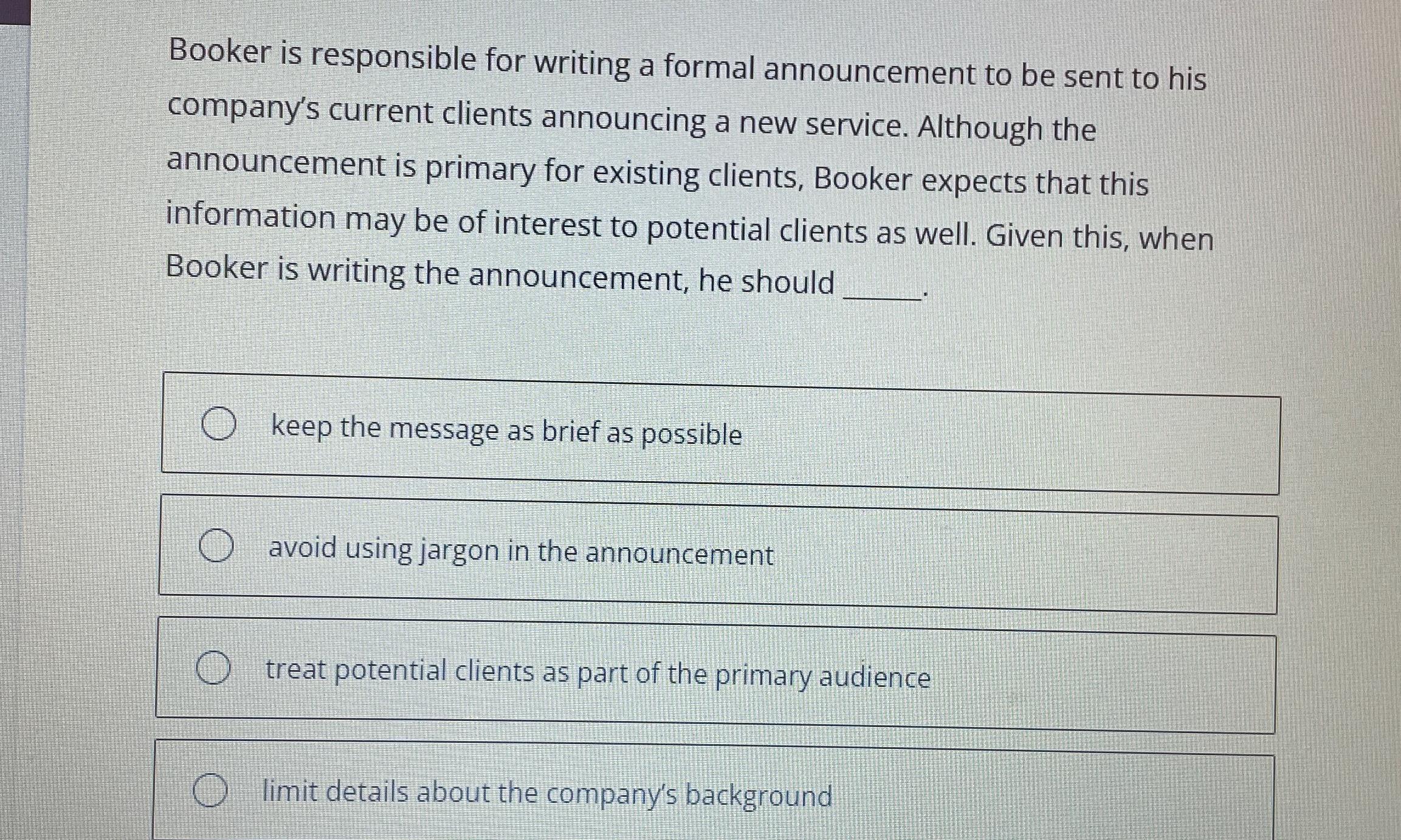 Booker is responsible for writing a formal | Chegg.com