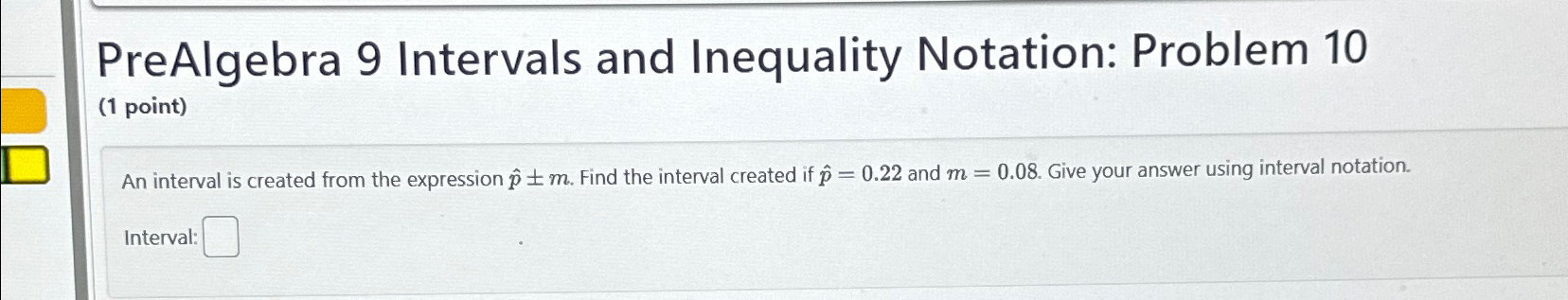 Solved PreAlgebra 9 ﻿Intervals and Inequality Notation: | Chegg.com