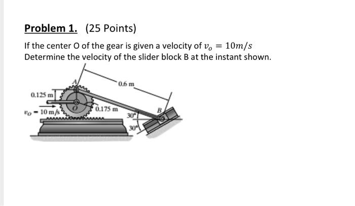 Solved If the center O of the gear is given a velocity of | Chegg.com