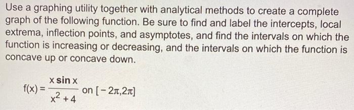 Solved Use a graphing utility together with analytical | Chegg.com