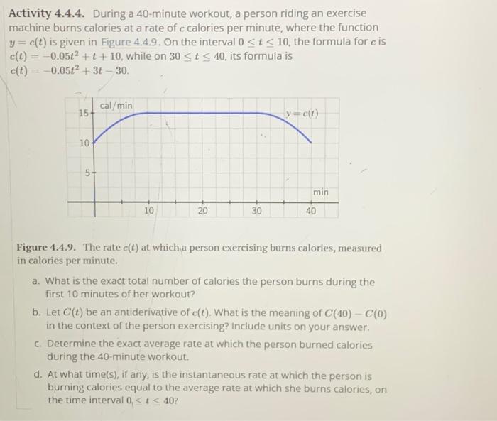 Solved Activity 4.4.4. During a 40-minute workout, a person | Chegg.com
