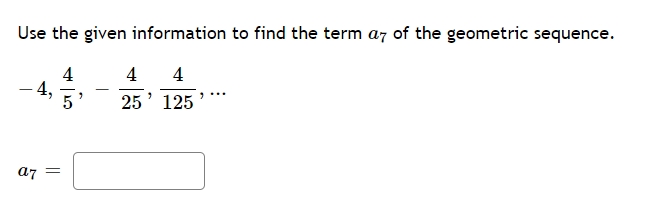 Solved Use the given information to find the term a7 ﻿of the | Chegg.com
