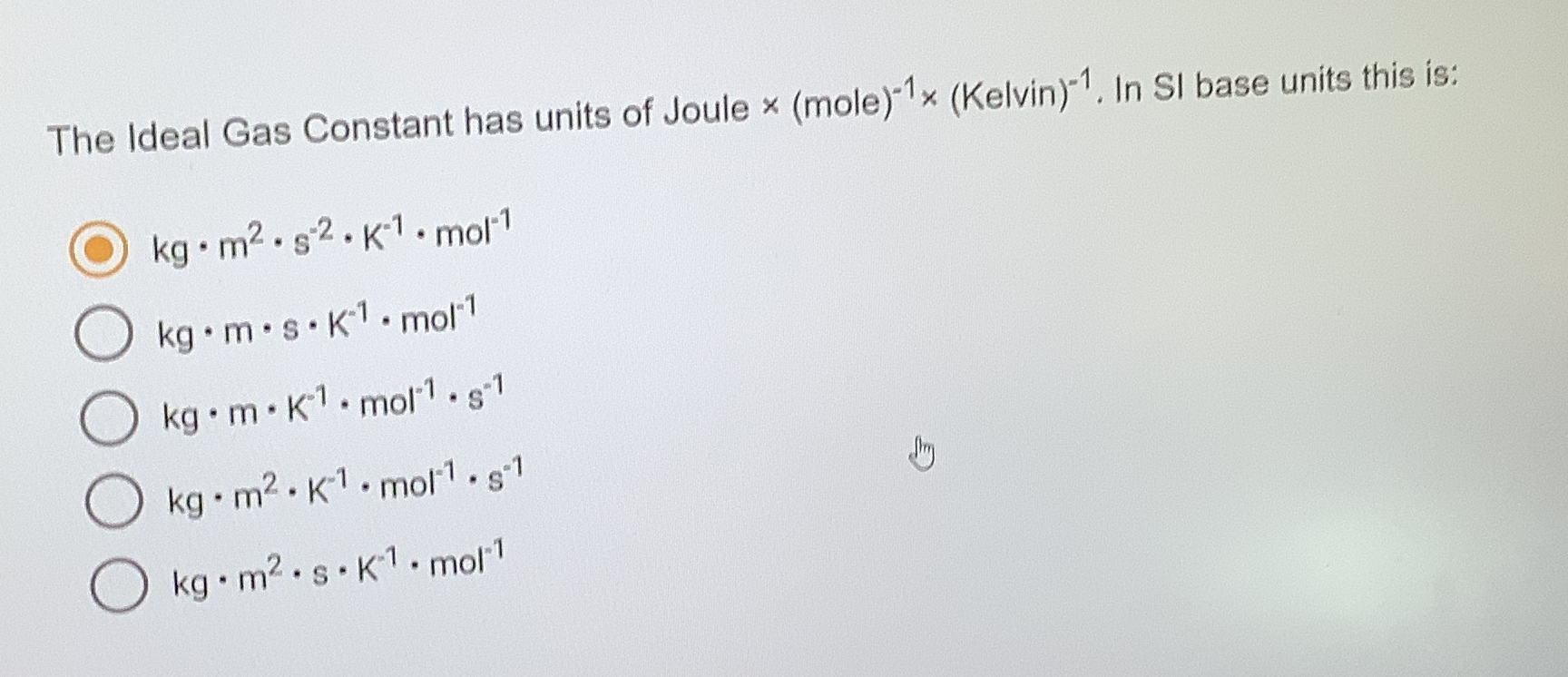 Solved The Ideal Gas Constant has units of Joule ×( ﻿mole | Chegg.com