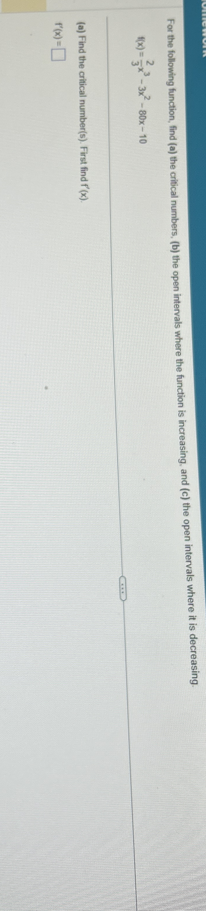 Solved For the following function, find (a) ﻿the critical | Chegg.com