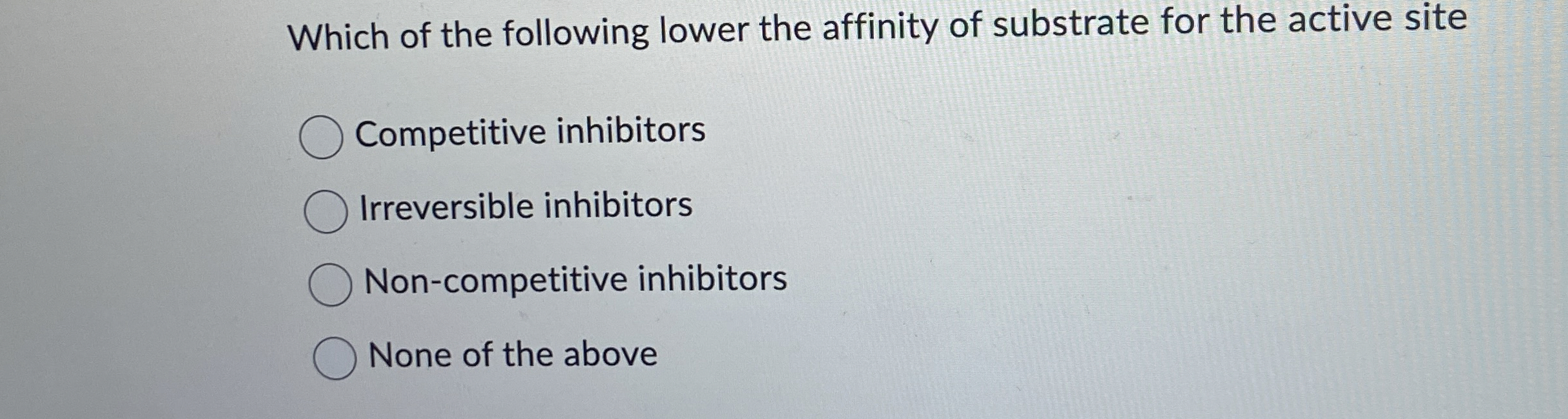 Solved Which of the following lower the affinity of | Chegg.com