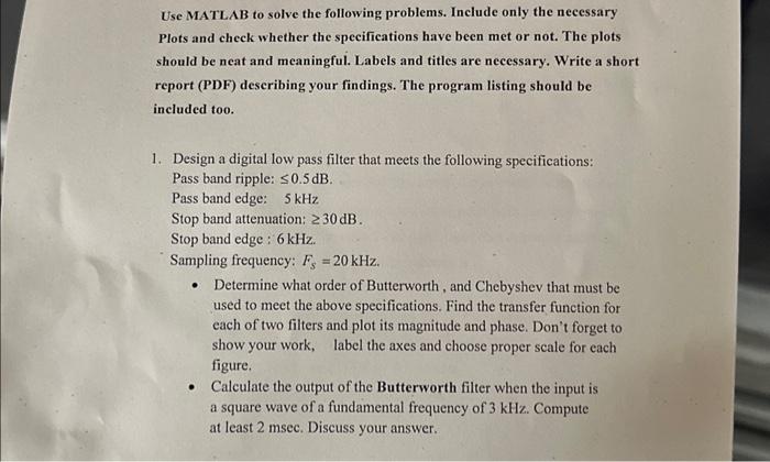 Solved Use Matlab To Solve The Following Problems Include 
