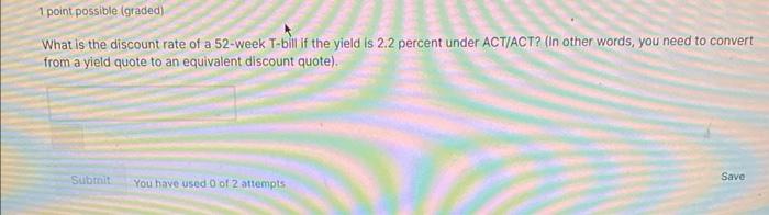 Solved what is the discount rate of a 52 week T bill if | Chegg.com