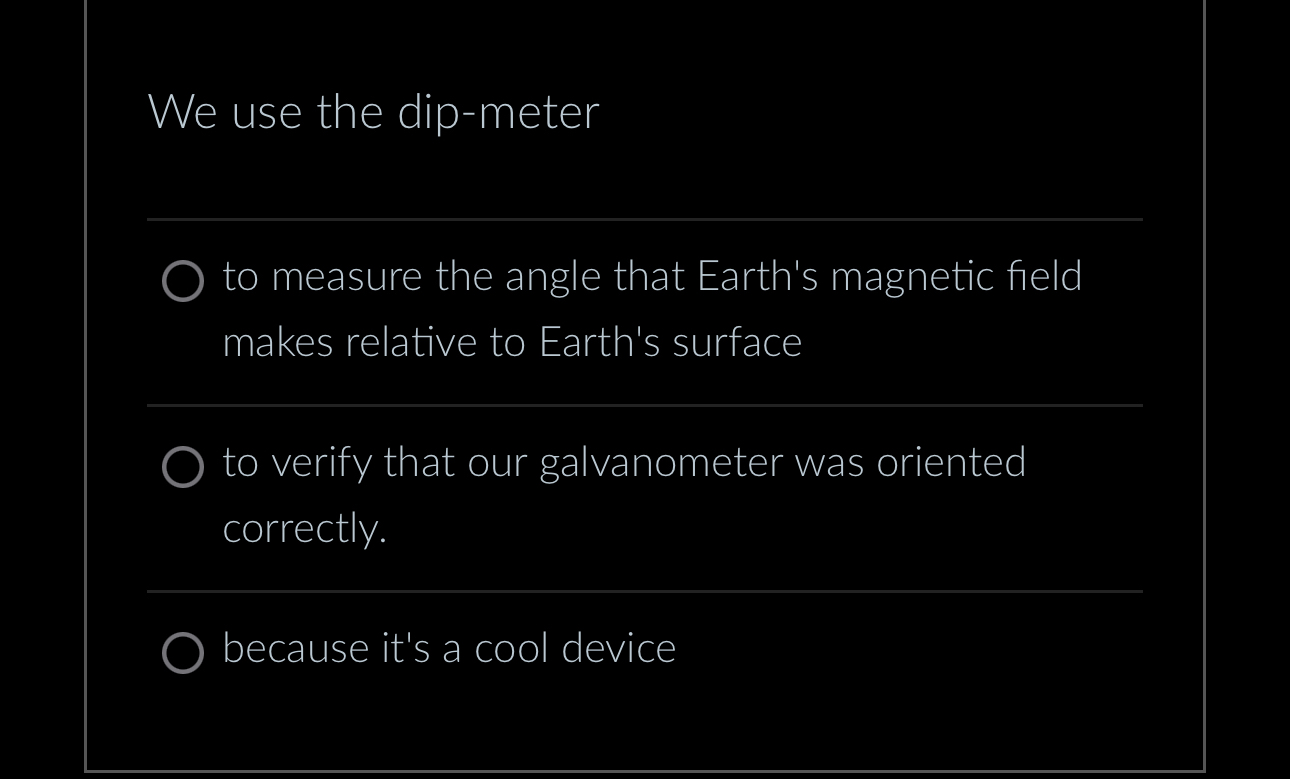 Solved We use the dip-meterto measure the angle that Earth's | Chegg.com