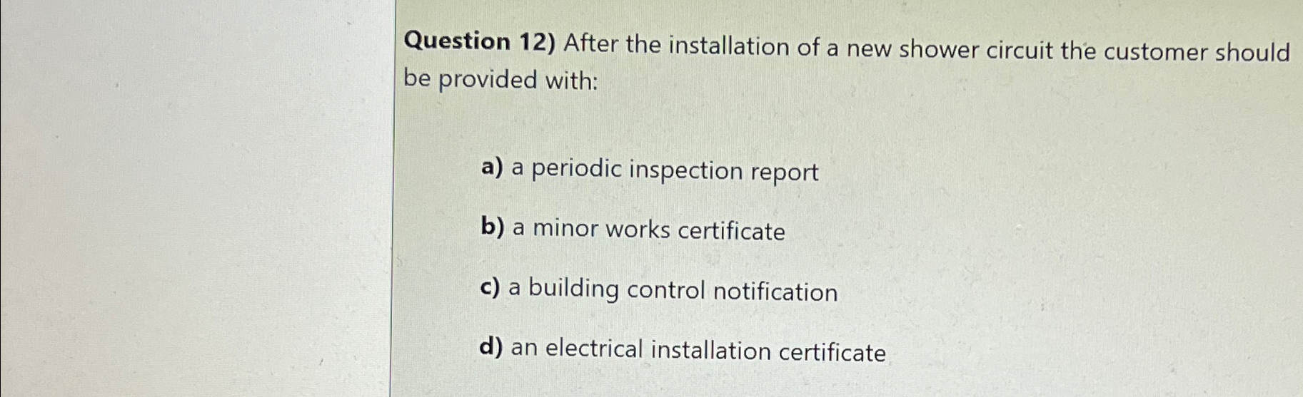 Solved Question 12) ﻿After the installation of a new shower | Chegg.com
