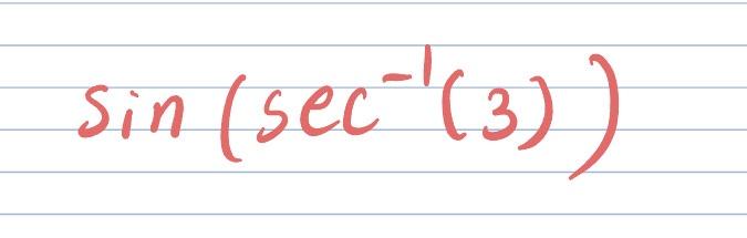 Solved Sin (sec ¹ (3)) | Chegg.com