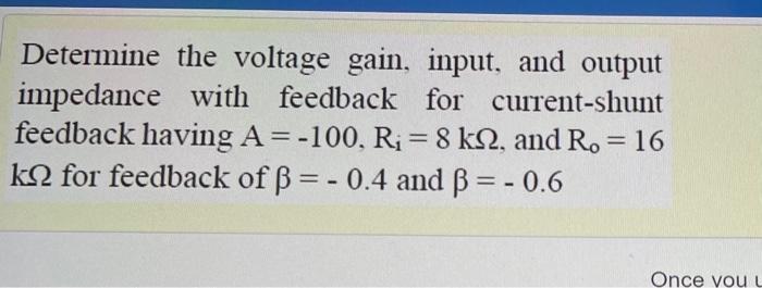Solved Determine the voltage gain, input, and output | Chegg.com