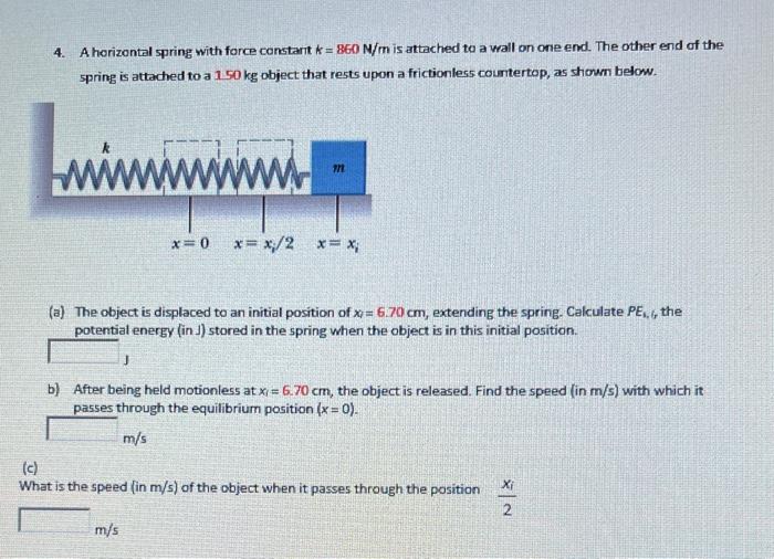 Solved 4. A horizontal spring with force constant * = 860 | Chegg.com
