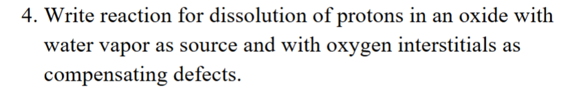 Solved 4. ﻿Write reaction for dissolution of protons in an | Chegg.com