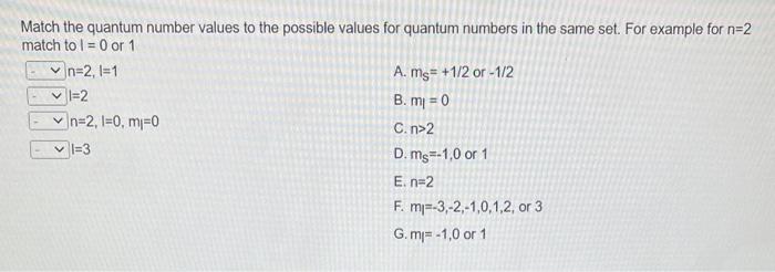 Solved Match the quantum number values to the possible | Chegg.com