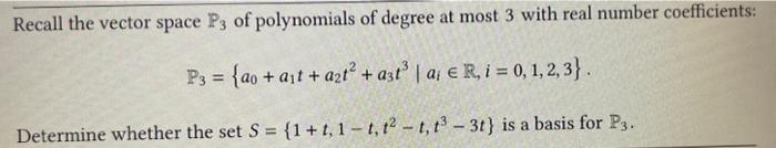Solved Recall the vector space P3 of polynomials of degree | Chegg.com