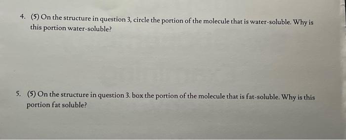 Solved 4. (5) On the structure in question 3, circle the | Chegg.com