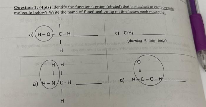 Solved Question 1: (4pts) Identify the functional group | Chegg.com