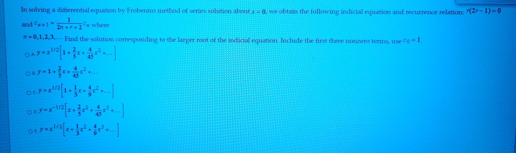 Solved In solving a differential equation by Frobenius | Chegg.com