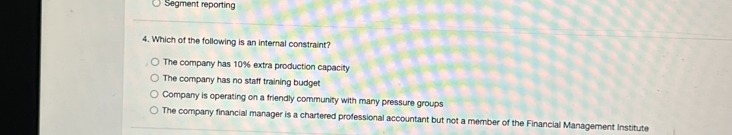 Solved Which of the following is an internal constraint?The | Chegg.com
