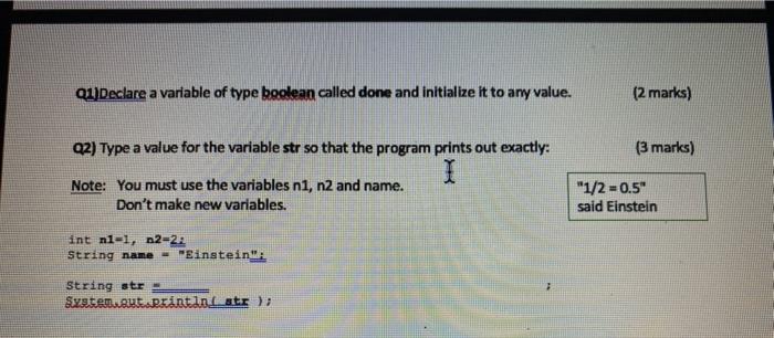 Solved Q1 Declare a variable of type boolean called done and | Chegg.com