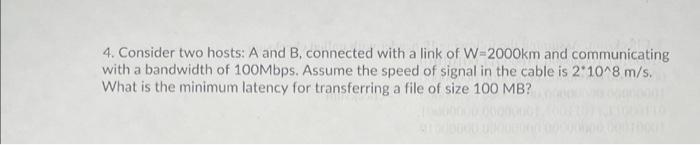 Solved 4. Consider two hosts: A and B, connected with a link | Chegg.com