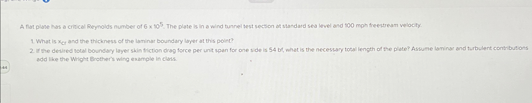 Solved A flat plate has a critical Reynolds number of 6×105. | Chegg.com