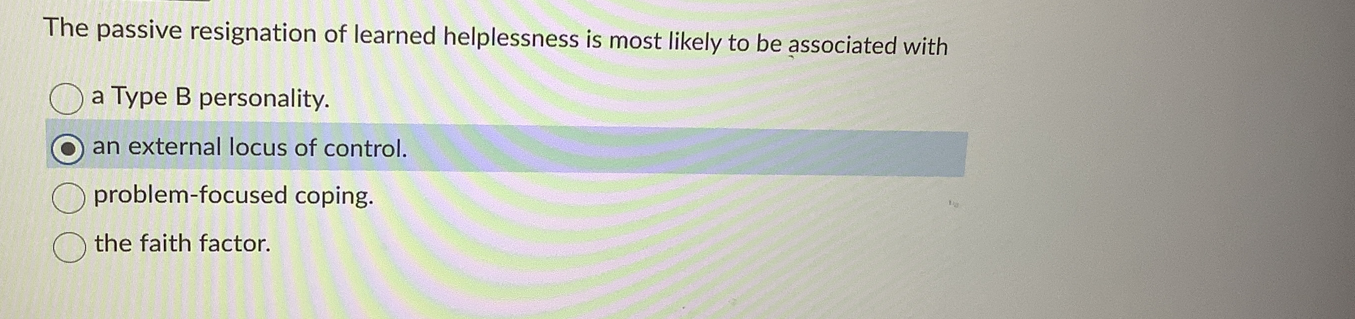 Solved The passive resignation of learned helplessness is | Chegg.com