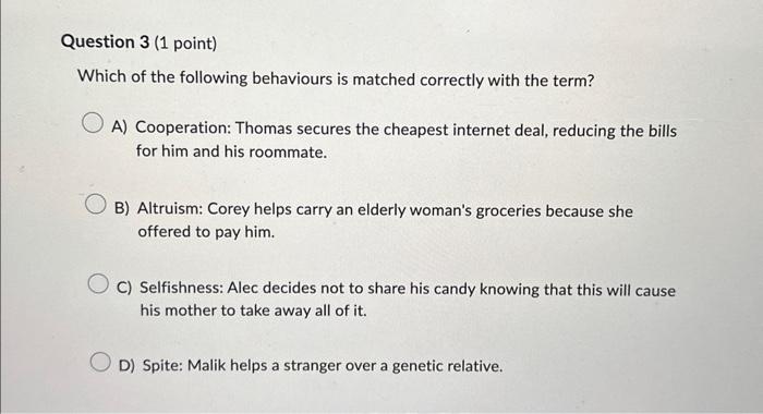 Solved Which of the following behaviours is matched | Chegg.com