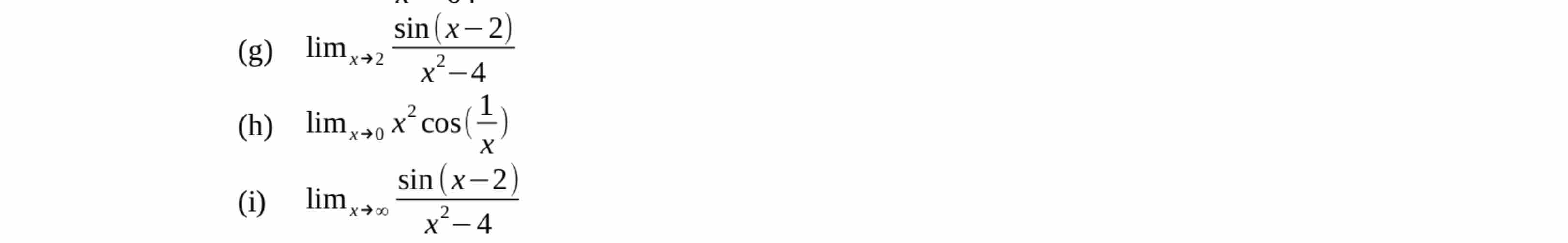 Solved (d) limx→1ln(2-x)(e) limx→∞5x2+3x-21-x2(g) limx→2sin( | Chegg.com