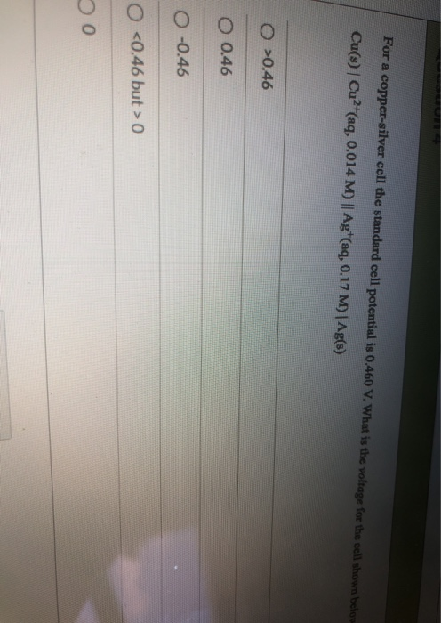 Solved For a copper-silver cell the standard cell potential | Chegg.com