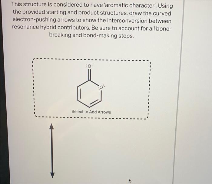 Solved This structure is considered to have 'aromatic | Chegg.com