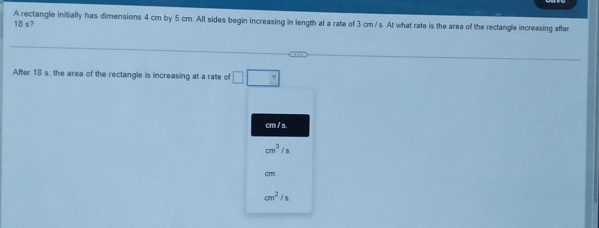 Solved A rectangle initially has dimensions 4 cm by 5 cm. | Chegg.com