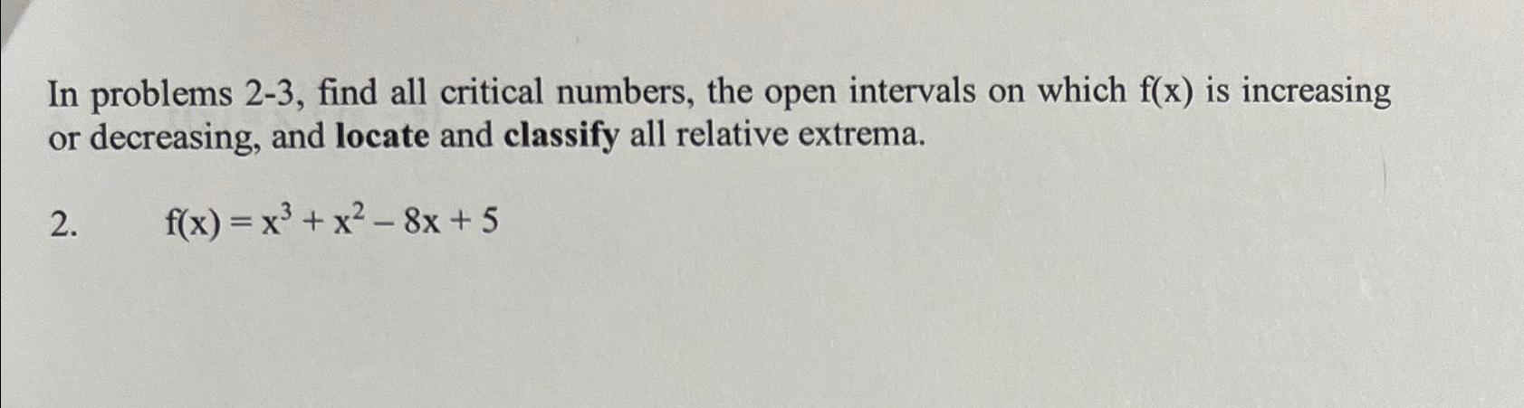 Solved In problems 2-3, ﻿find all critical numbers, the open | Chegg.com
