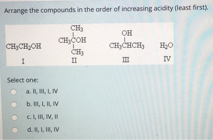 Solved Arrange the compounds in the order of increasing | Chegg.com