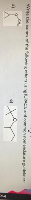 Solved Write the names of the following ethers using IUPAC's | Chegg.com