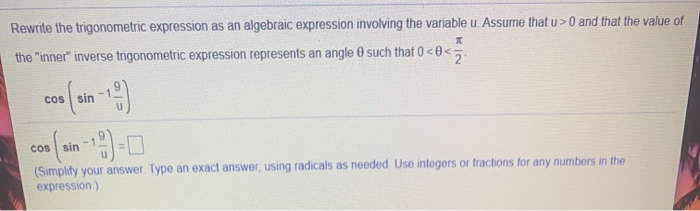 Solved Rewrite the trigonometric expression as an algebraic | Chegg.com