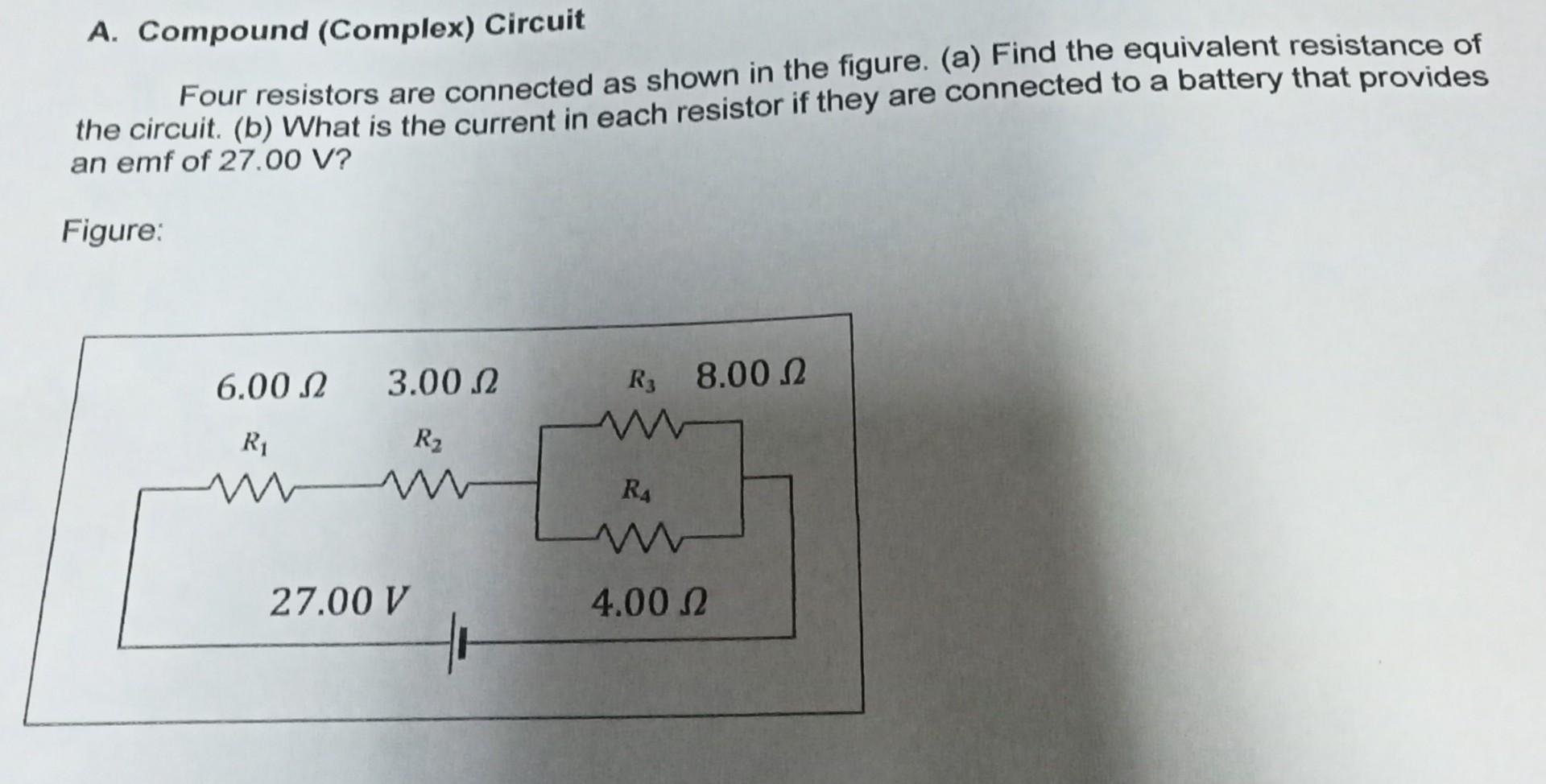 Solved A. Compound (Complex) Circuit Four resistors are | Chegg.com