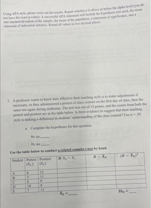Solved Using APA style, please write out the results. Report | Chegg.com