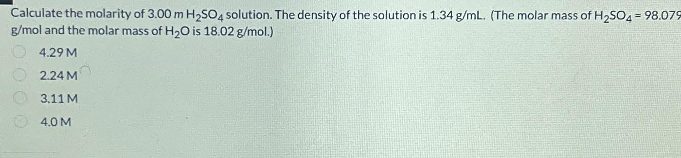 Solved Calculate the molarity of 3.00mH2SO4 ﻿solution. The | Chegg.com