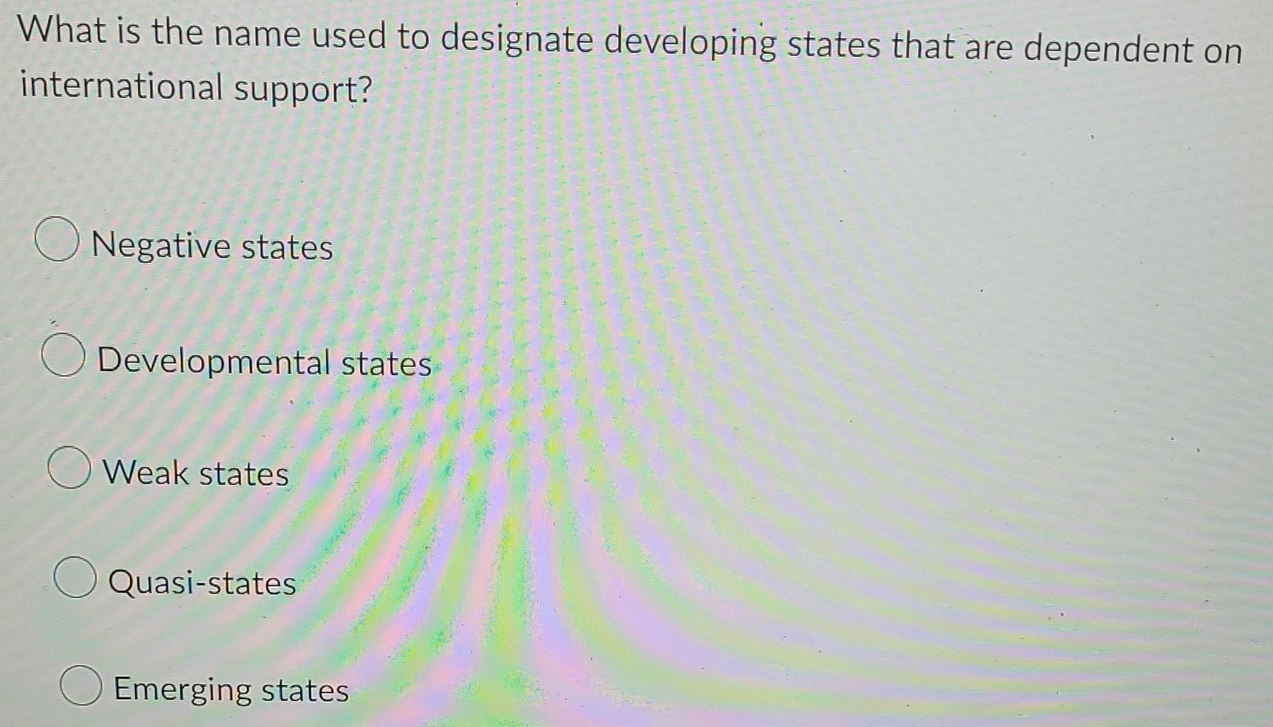 What is the name used to designate developing states | Chegg.com